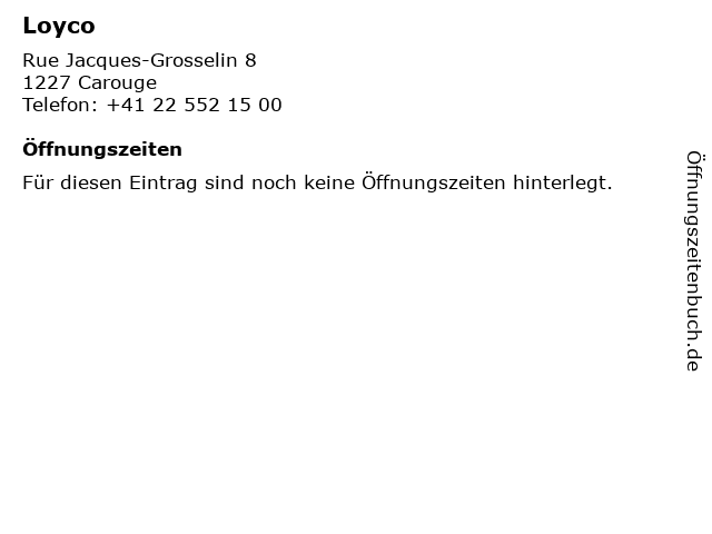 ᐅ Öffnungszeiten „Loyco“ | Rue Jacques-Grosselin 8 in Carouge
